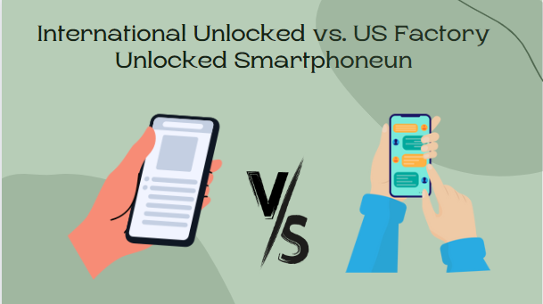 International Unlocked vs. US Factory Unlocked Cell Phones - TechSupremo