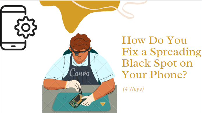 Black Spot Spreading on Cell Phone Screen: How to Fix? - TechSupremo